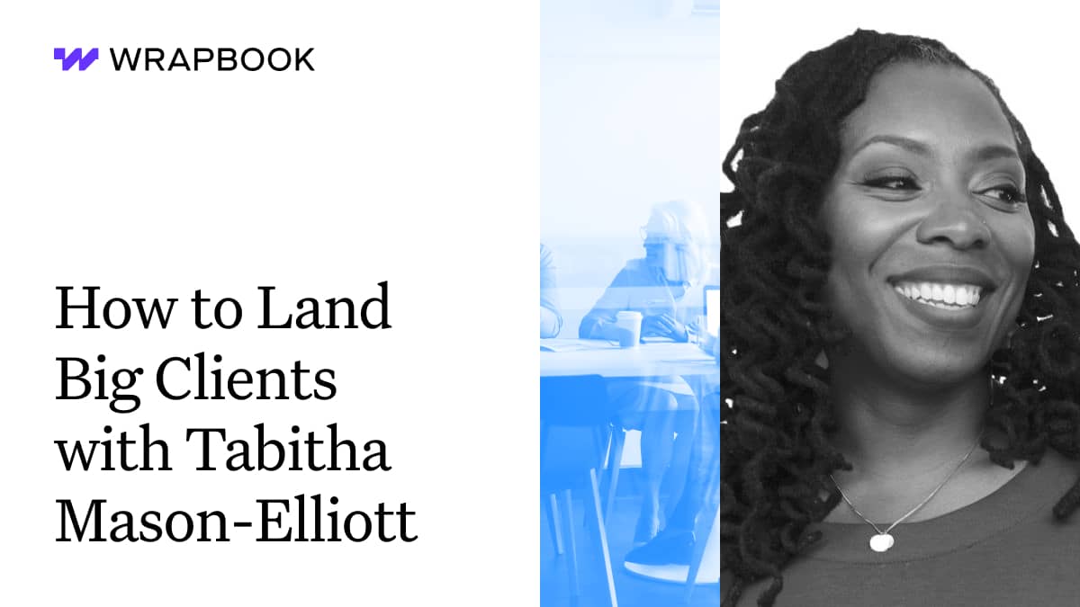 How to Land Big Clients with Tabitha Mason-Elliott | Wrapbook